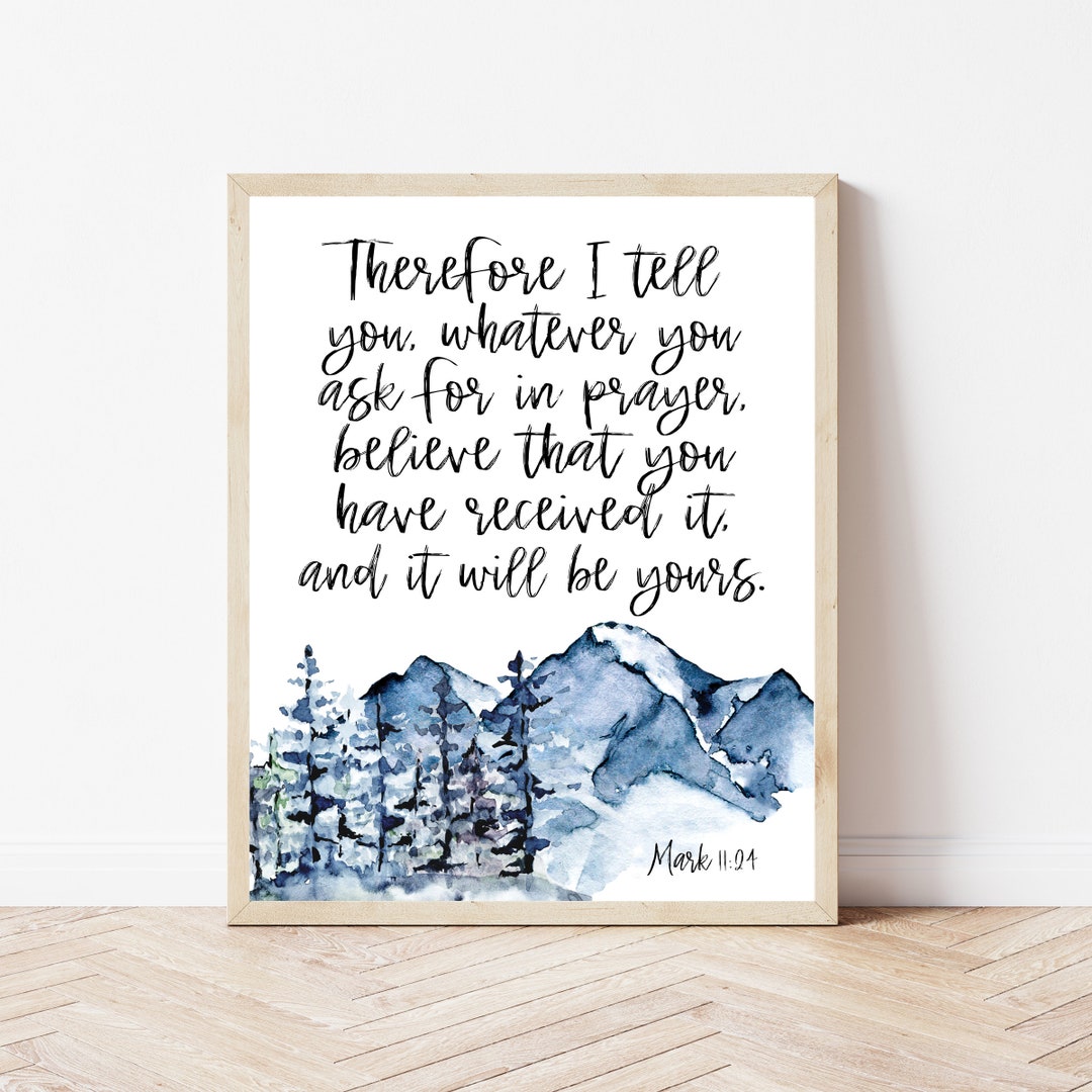 Mark 11:24, Prayer Wall Art, Bible Verse Wall Art, Whatever You Ask for ...
