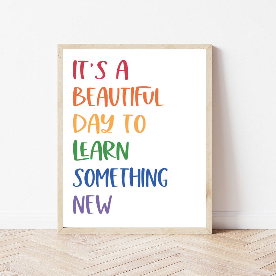 Rainbow Classroom Wall Art, It's A Beautiful Day to Learn, Coloful ...