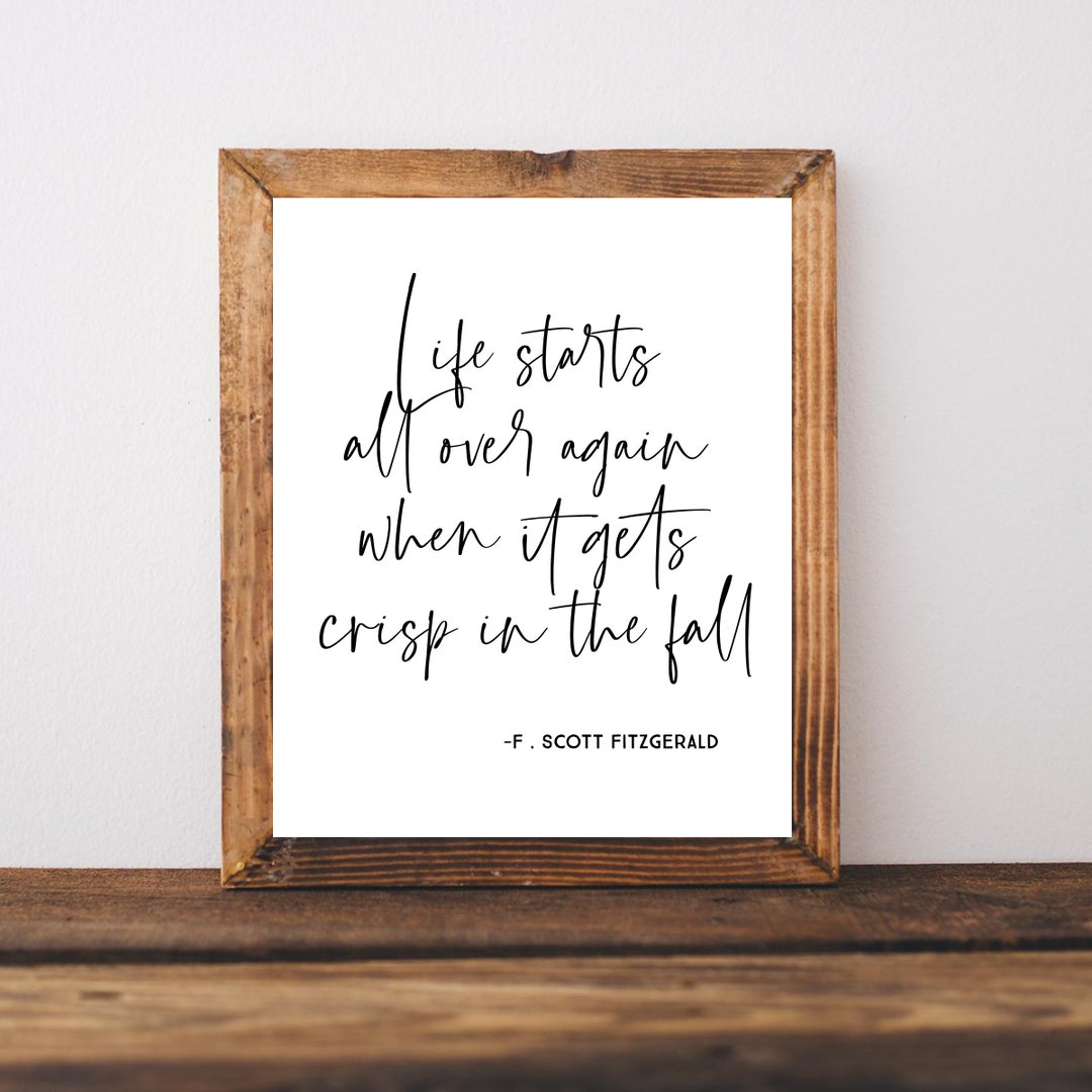 Fall Printable,life Starts All Over Again When It Gets Crisp, Autumn ...