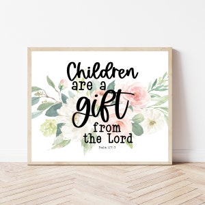 Christian Nursery Wall Decor, Psalm 127:3, Children Are A Gift From the ...