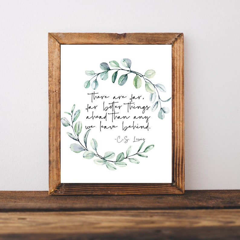 C.S. Lewis Quote Wall Art, There Are Far Better Things Ahead, CS Lewis ...