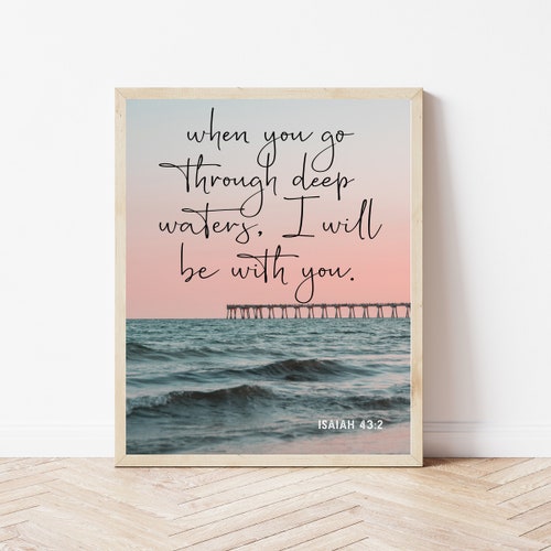 Isaiah 43:2 When You Go Through Deep Waters Printable Bible - Etsy