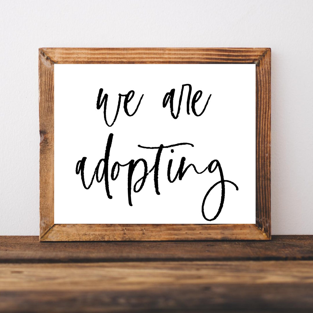 Adoption Announcement, We Are Adopting Sign, Adoption Announcement Sign ...