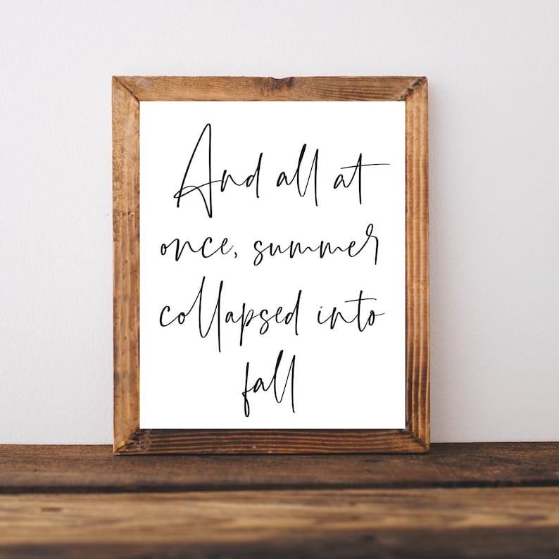 Fall Printable and All at Once Summer Collapsed Into Fall - Etsy