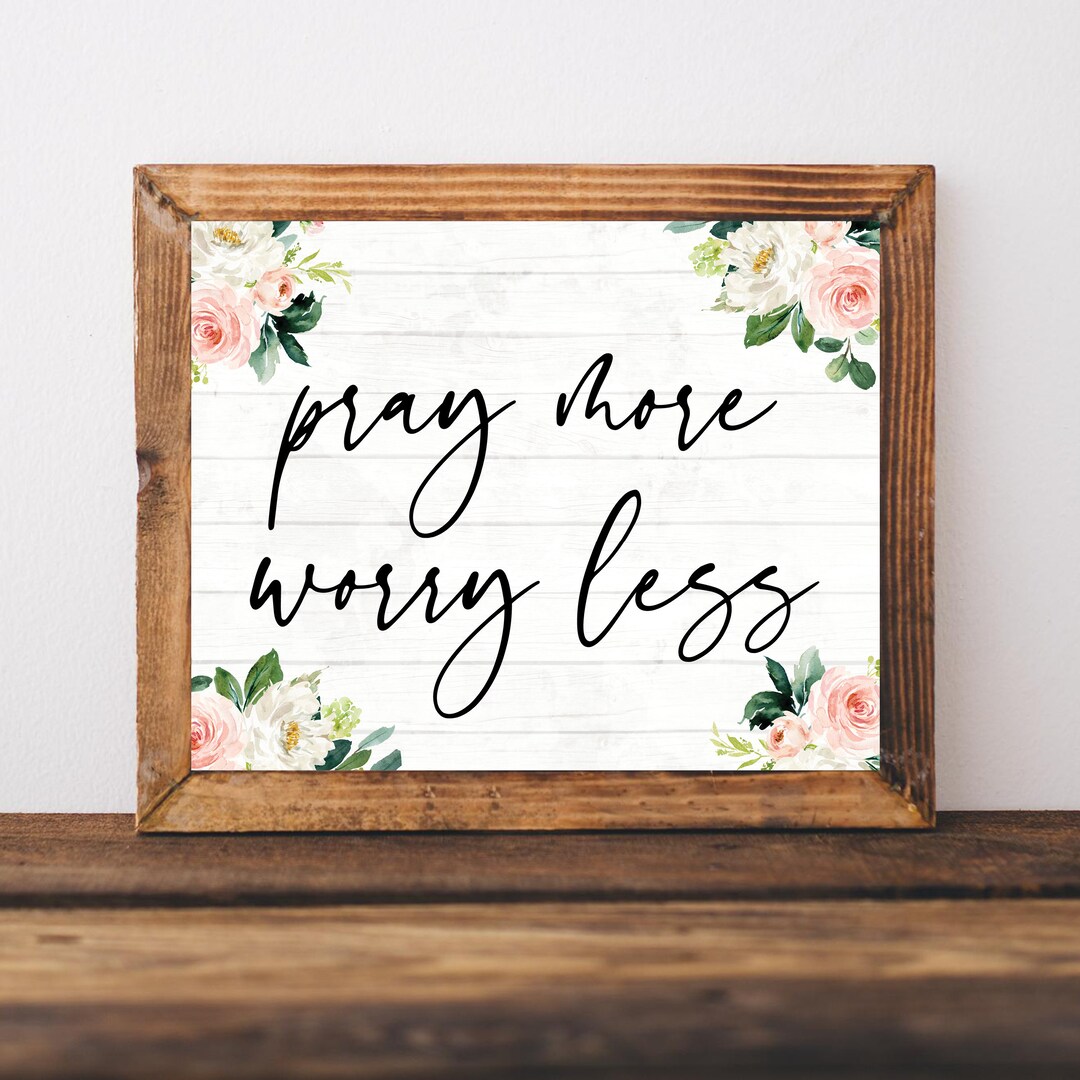 Christian Printable, Christian Wall Art, Pray More Worry Less ...