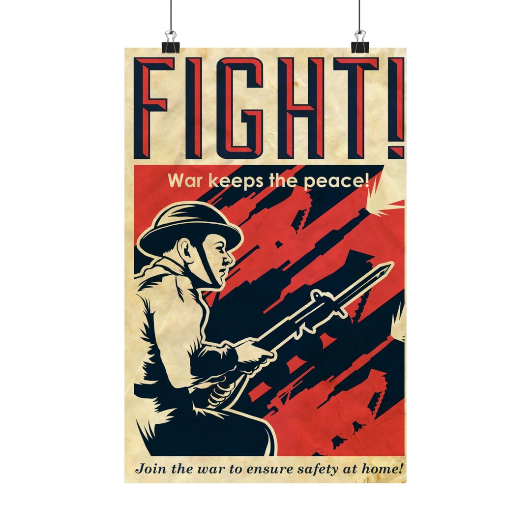 Vintage WW2 Style Propaganda Art Fight! War Keeps the Peace Poster ...