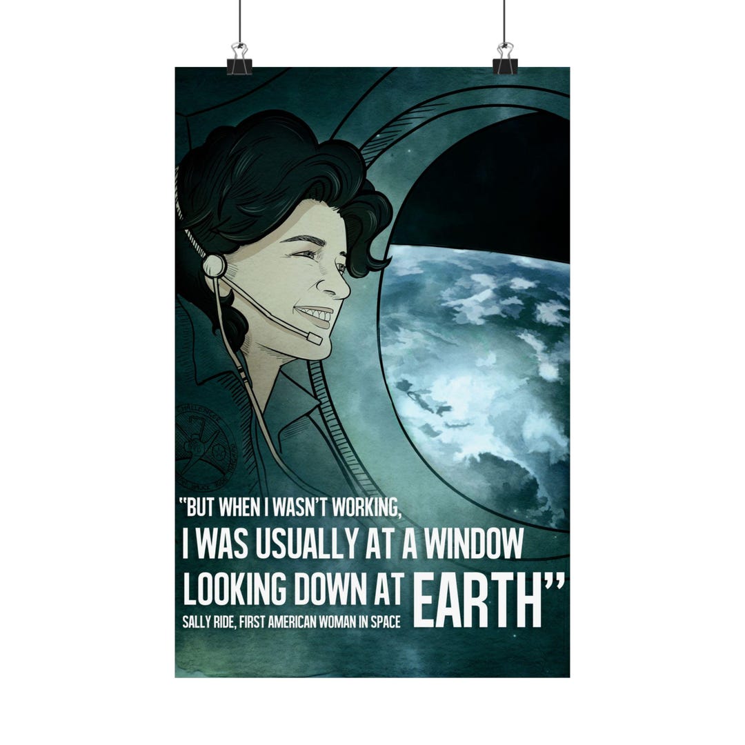 Inspirational Space Poster - Sally Ride Quote First American Woman in ...