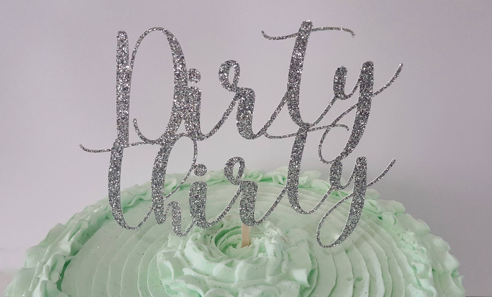 Dirty Thirty Script Custom Glitter Colors Cake Topper - Etsy
