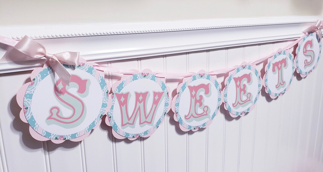 Sweets Banner. Garland. Candy Party. Vintage Party Garland. Floral ...