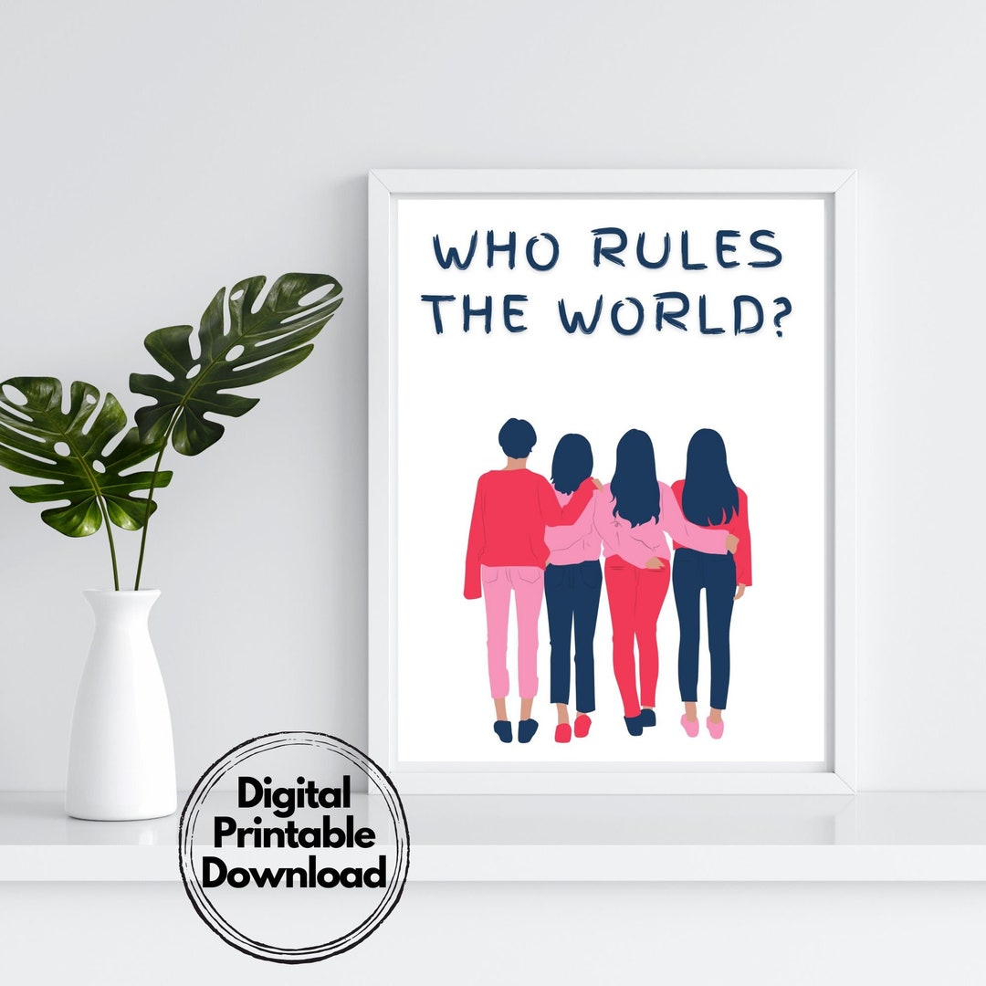 Women Empowerment Wall Decor Home Printable Poster, Who Rules the World ...