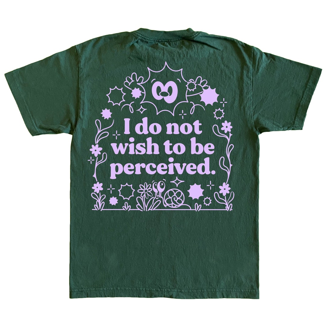 Please Do Not Perceive Me T-shirt available in 4 Colours - Etsy