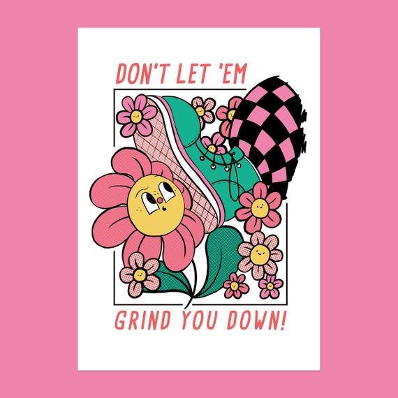 Don't Let 'Em Grind U Down A3 Art Print | Etsy