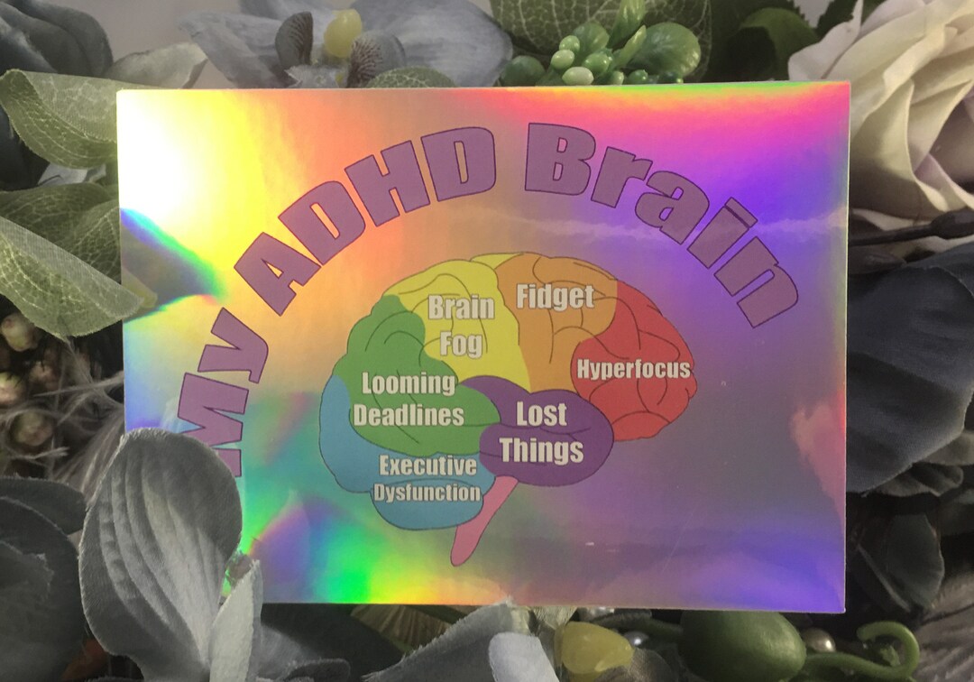 Holographic My ADHD Brain Sticker, Holographic Sticker, ADHD Sticker ...
