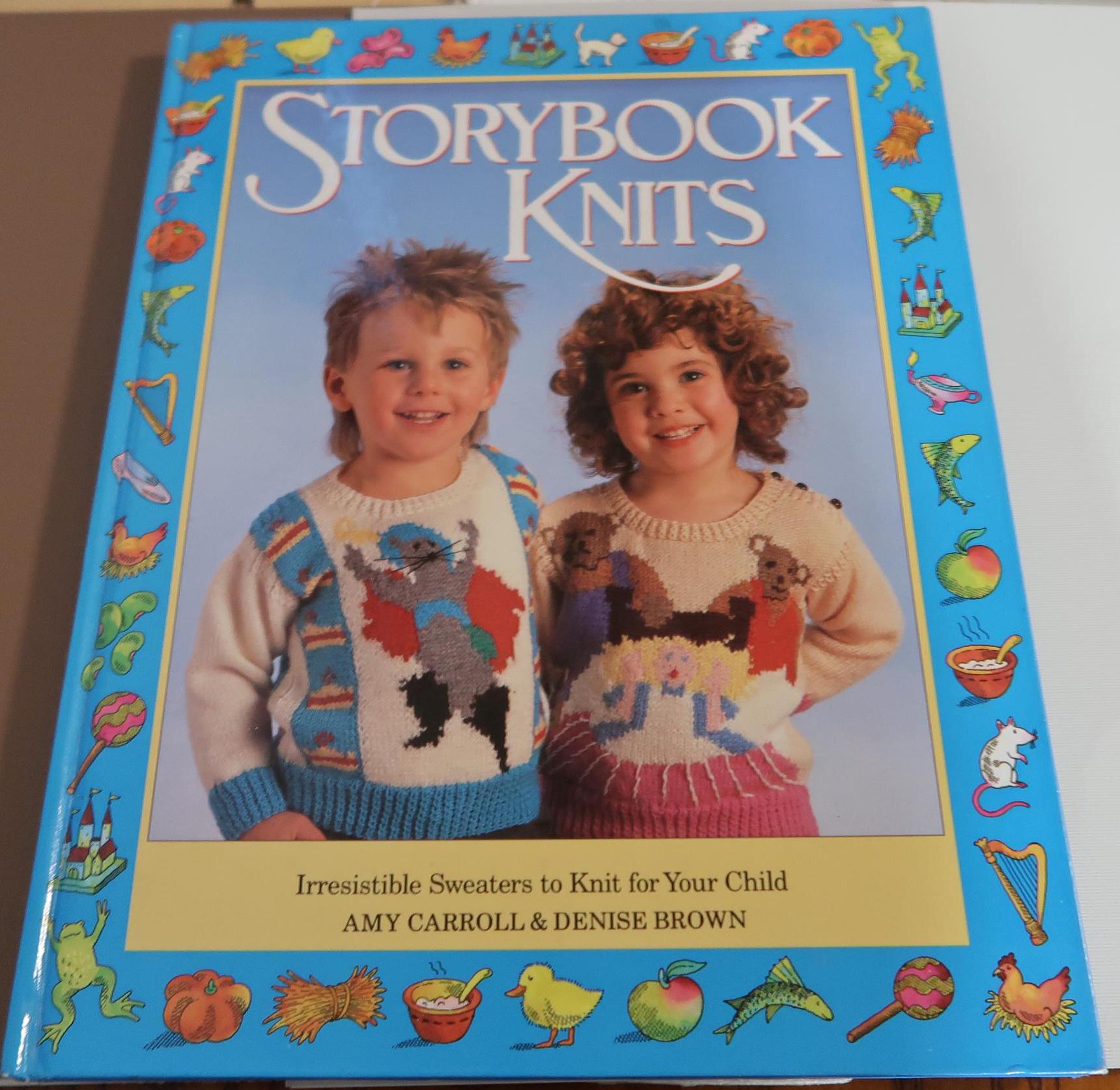 Storybook Knits Irresistible Sweaters to Knit for Your Child, Amy ...