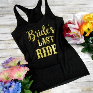 Bride's Last Ride Tank Top, Eco Racerback Tri-blend Tank, Bachelorette ...