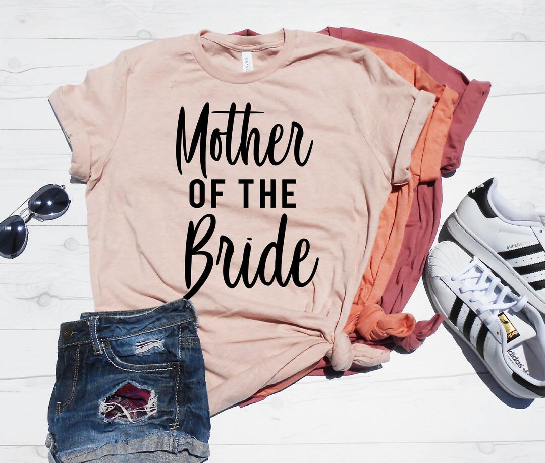 Mother of the Bride Shirt, Mother of the Groom Shirt, Mother of the ...