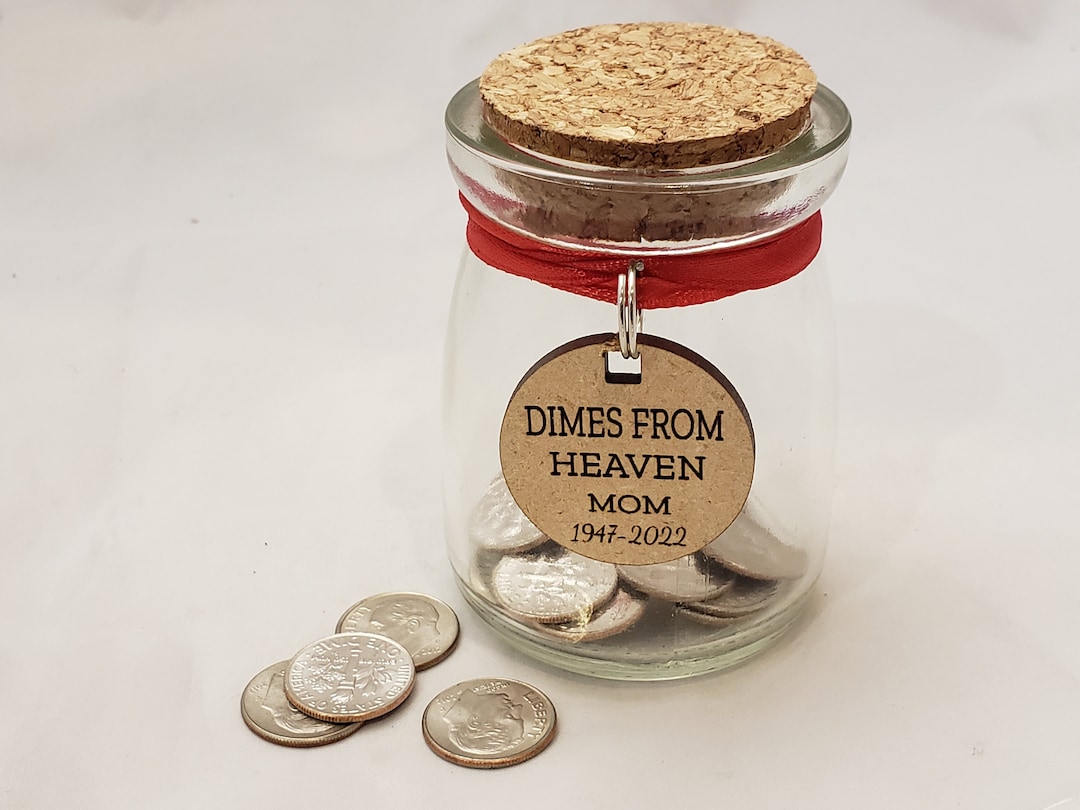 Custom Dimes From Heaven Jar. Memorial Keepsake, Loss of Loved One ...