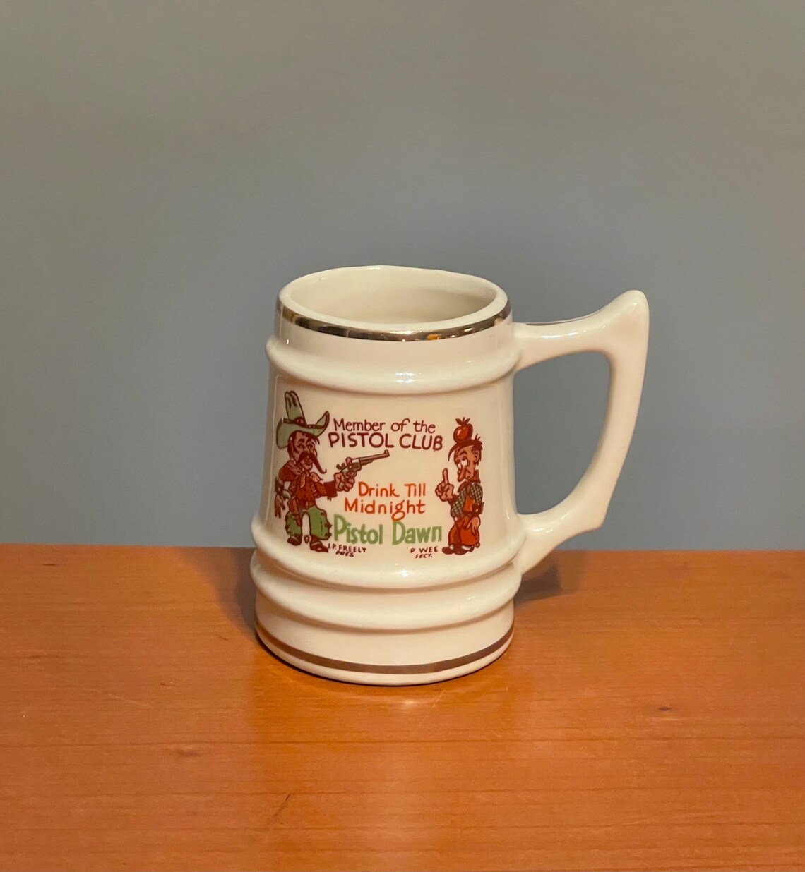 Novelty Drinking Beer Mug Member of the Pistol Club Cowboys Western ...