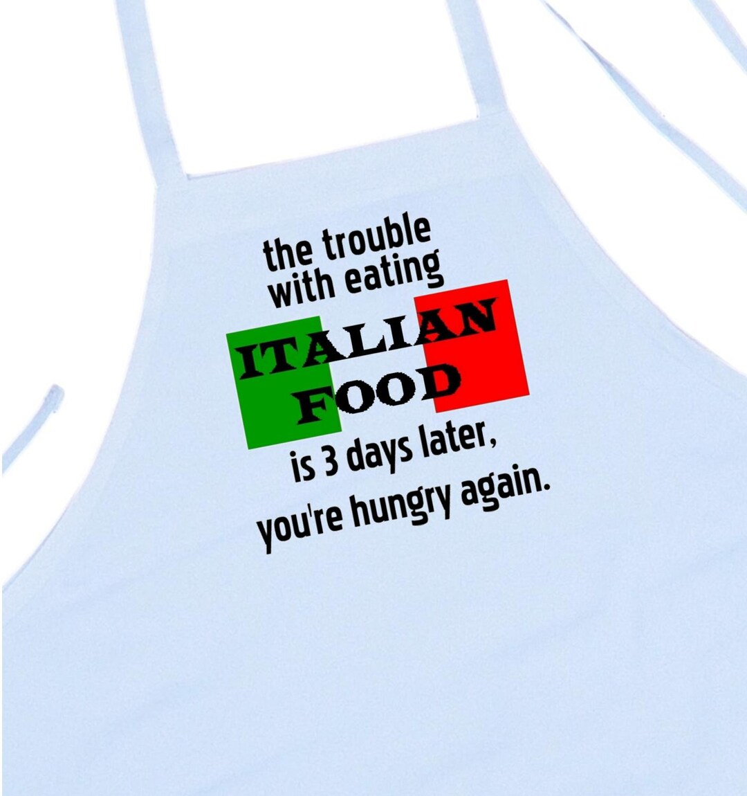 Chef Apron the Trouble With Italian Food Funny Novelty Aprons, Italian ...