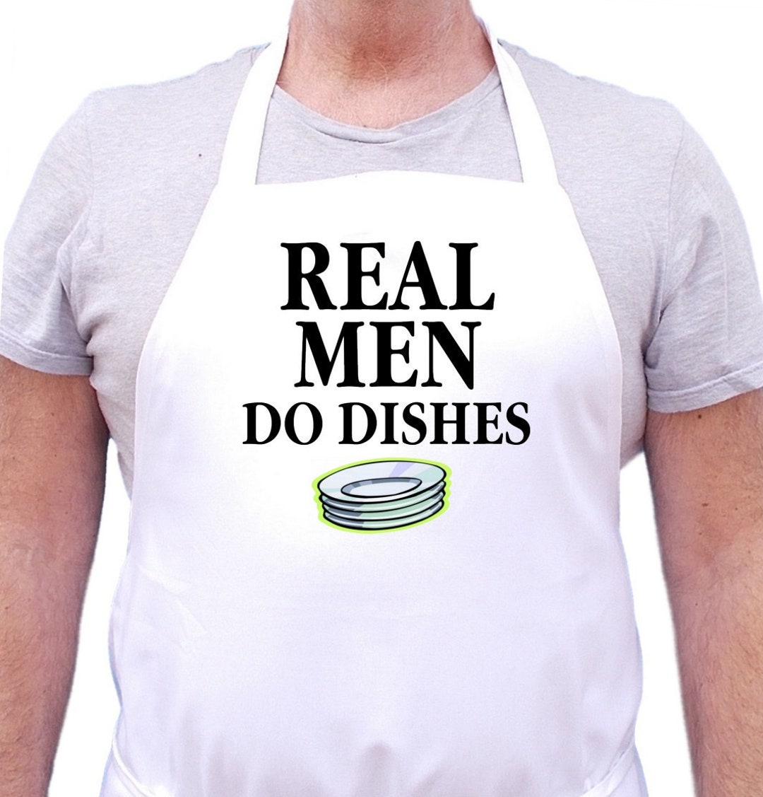 Humorous Cooking Aprons Real Men Do Dishes Novelty Chef Apron, Full ...