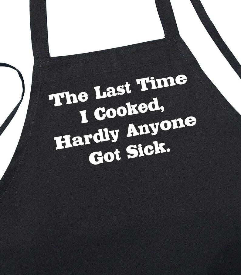 Funny Sayings Black Aprons Last Time I Cooked Chef Apron BBQ - Etsy