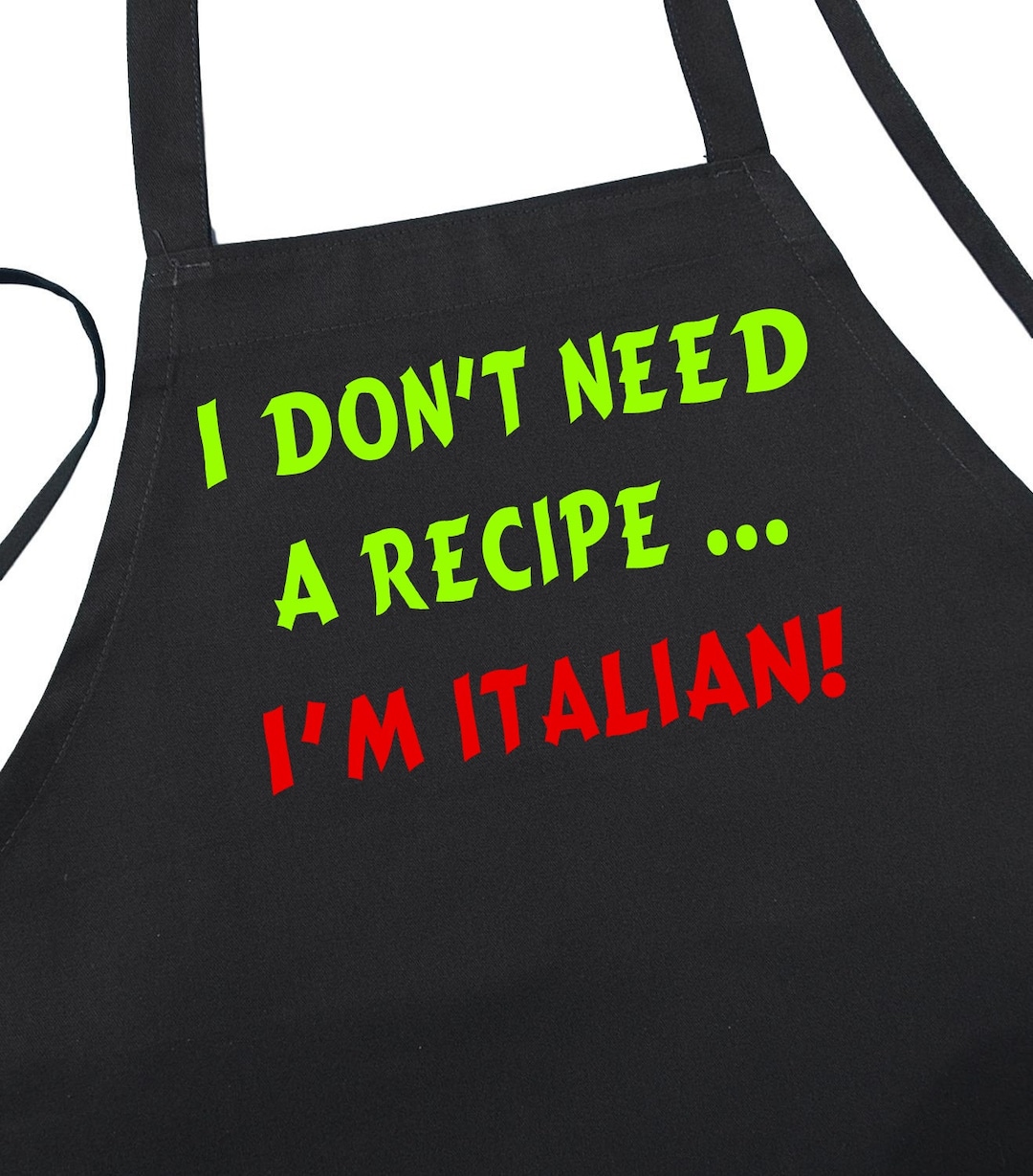I Don't Need A Recipe I'm Italian Chef Apron, Italian Gift Ideas, Black ...