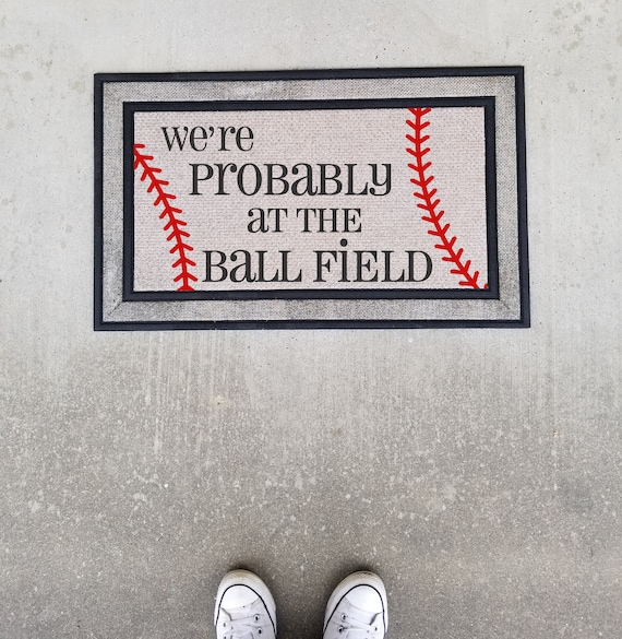 Baseball Door Mat We're Probably at the Ball Field | Etsy