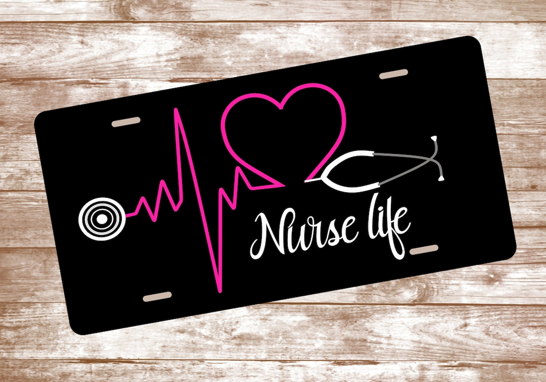 Nurse Life Vanity Plate - License Plate - Nurse - Student - RN - EKG ...