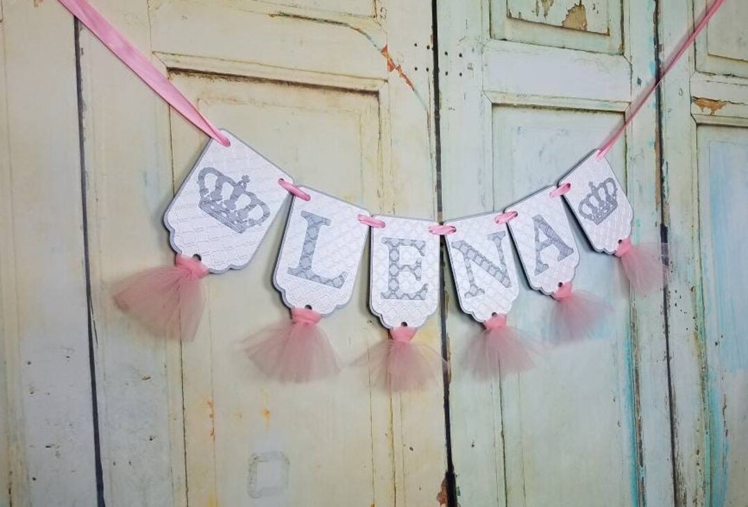 Girls Name Banner With Crowns, White Pink and Silver Banner With Tulle ...