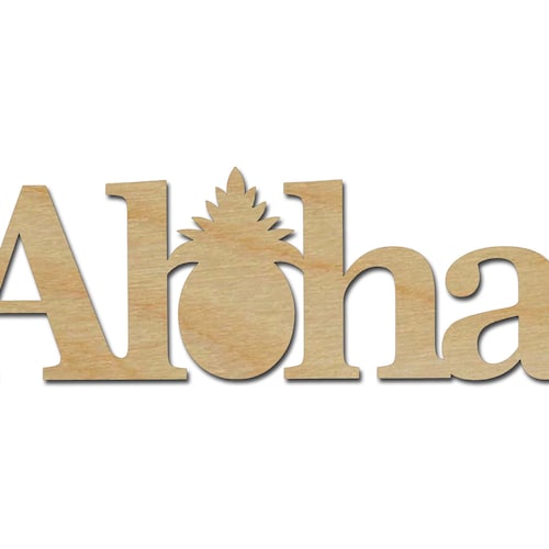 Aloha With Pineapple Unfinished Wood Craft Cutout Hawaiian - Etsy