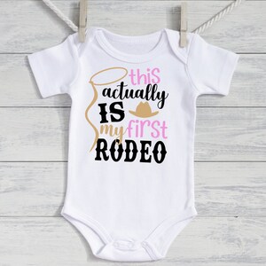 This Actually is My First Rodeo Shirt - Baby Rodeo Outfit - Baby Girl ...
