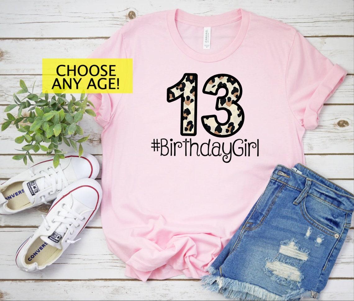 Girls Custom Birthday Shirt 13th Birthday Tween Birthday - Etsy