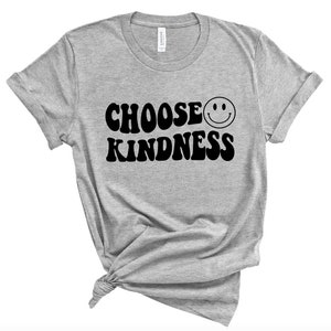 Choose Kindness Retro Shirt - Inspiration Graphic Tee- Women's Trendy T ...