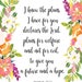 Jeremiah 29:11, I Know the Plans I Have for You, Bible Verse Art Print ...