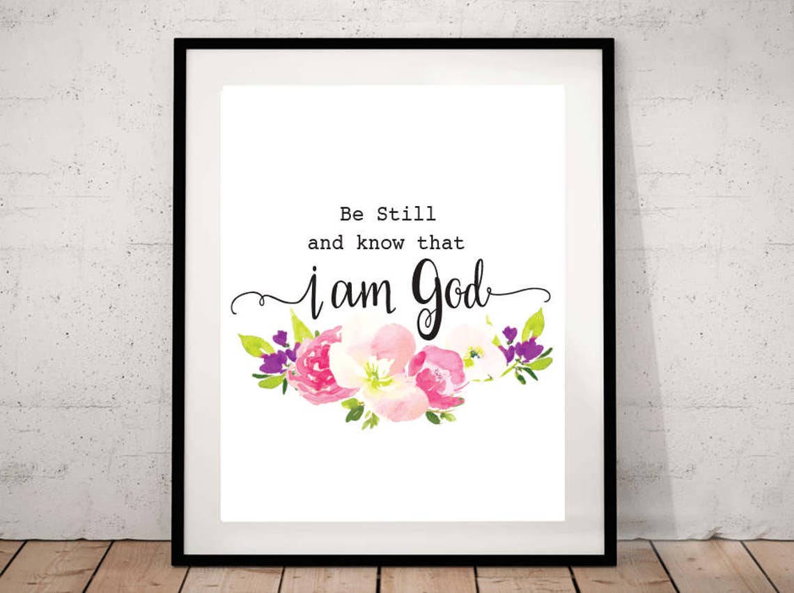 Psalm 46:10 Be Still and Know That I Am God Printable Wall - Etsy