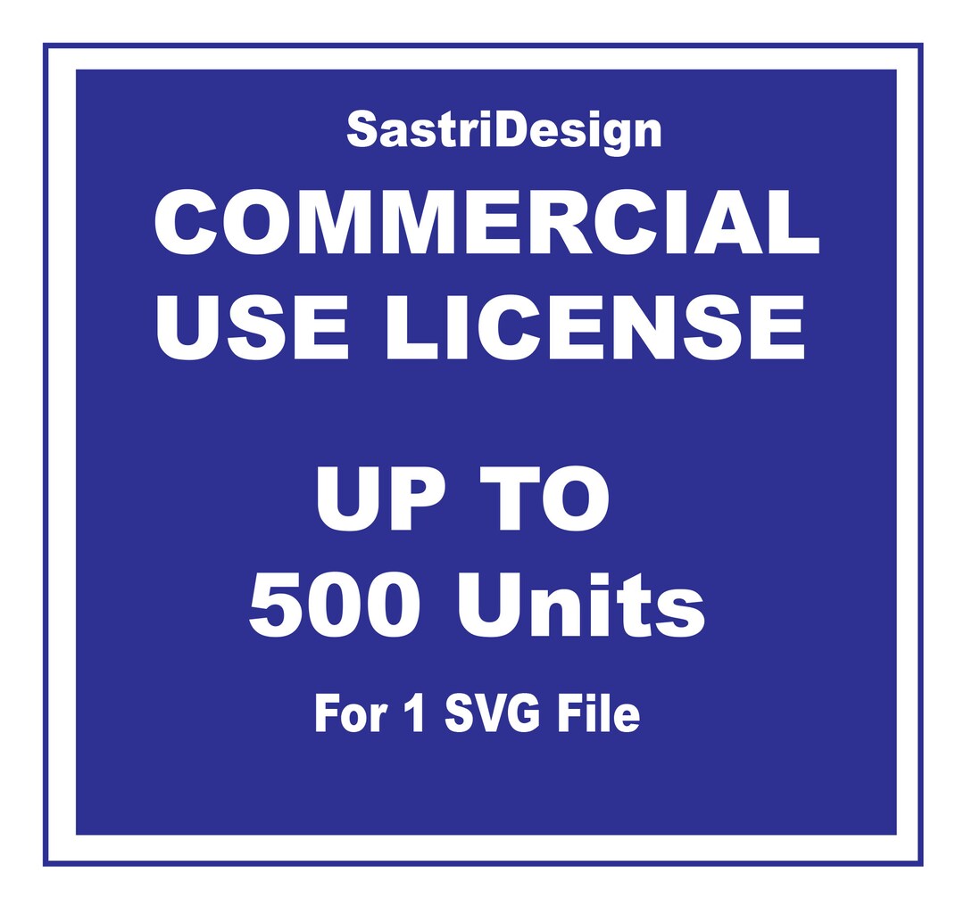 Commercial Use License up to 500 Unit - Etsy