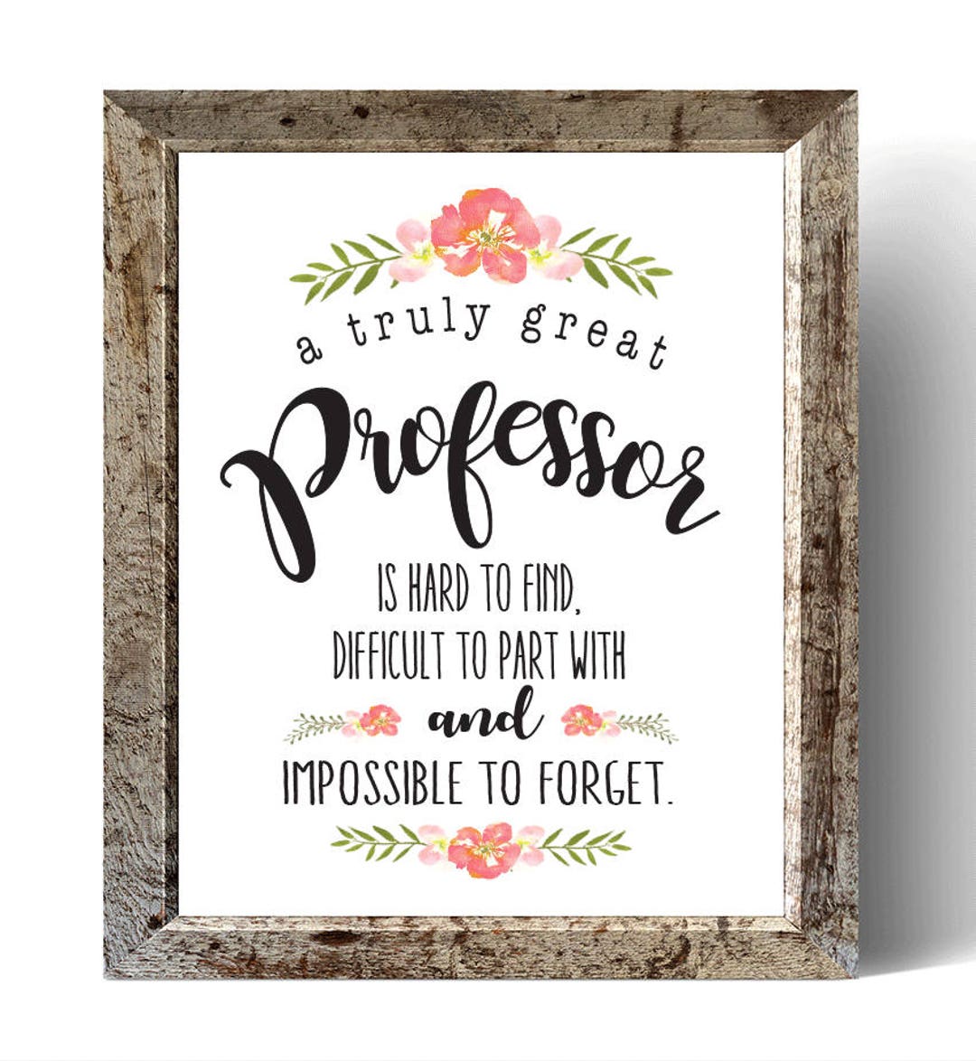 A Great Professor is Hard to Find, Printable Professor Gift, Mentor ...