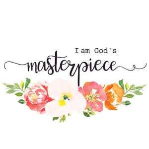 I Am God's Masterpiece Printable Wall Decor Bible Verses God is in Her ...