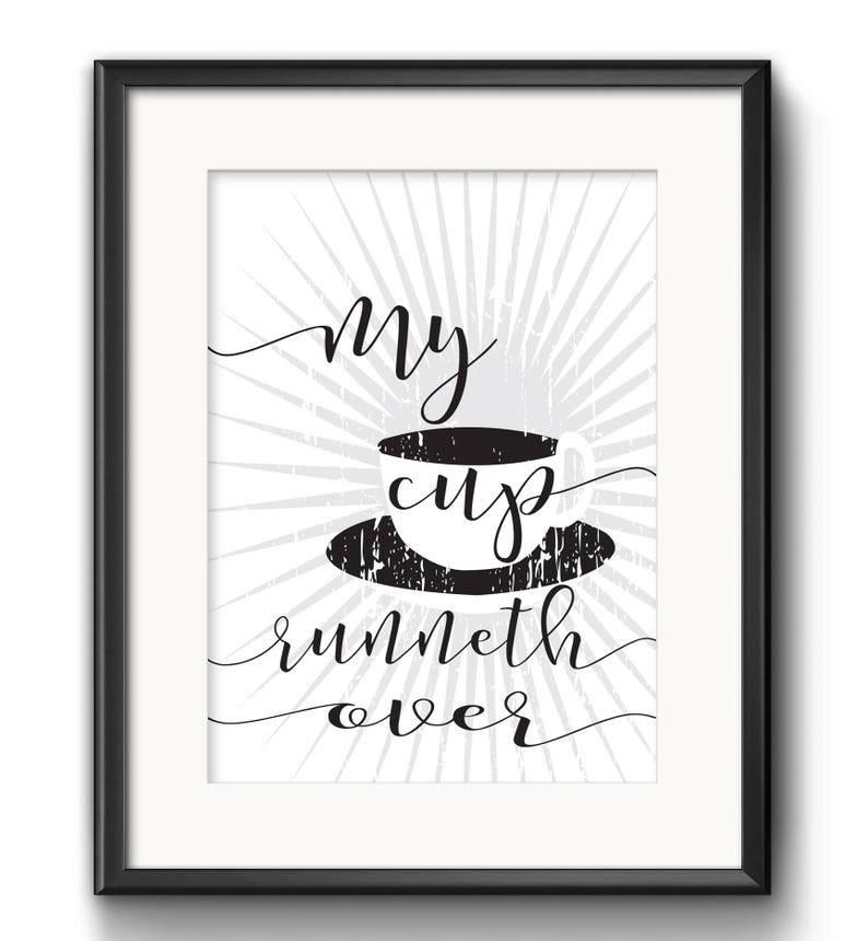 My Cup Runneth Over, Psalm 23:5, Psalm Printable, Bible Verse Print ...