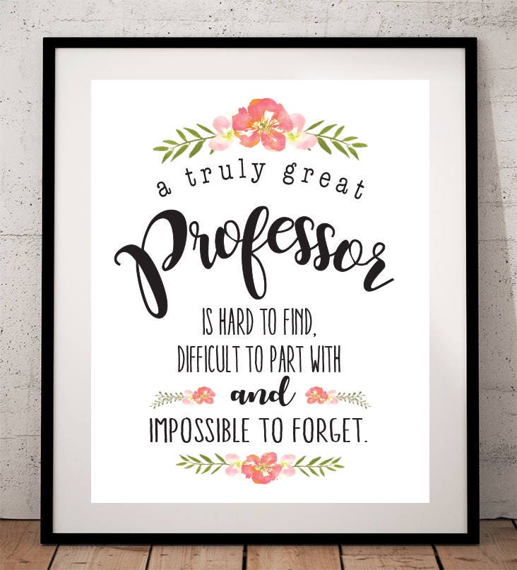 A Great Professor is Hard to Find, Printable Professor Gift, Mentor ...