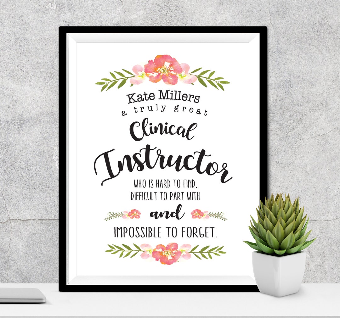 A Truly Great Clinical Instructor, Personalized Clinical Instructor ...