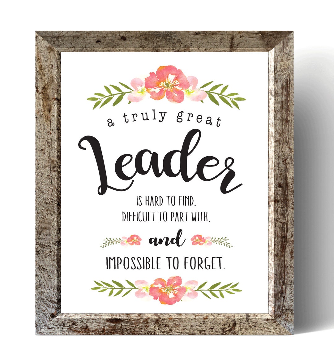 Personalized Leader Gifts, Leadership Gifts, A Truly Great Leader is ...