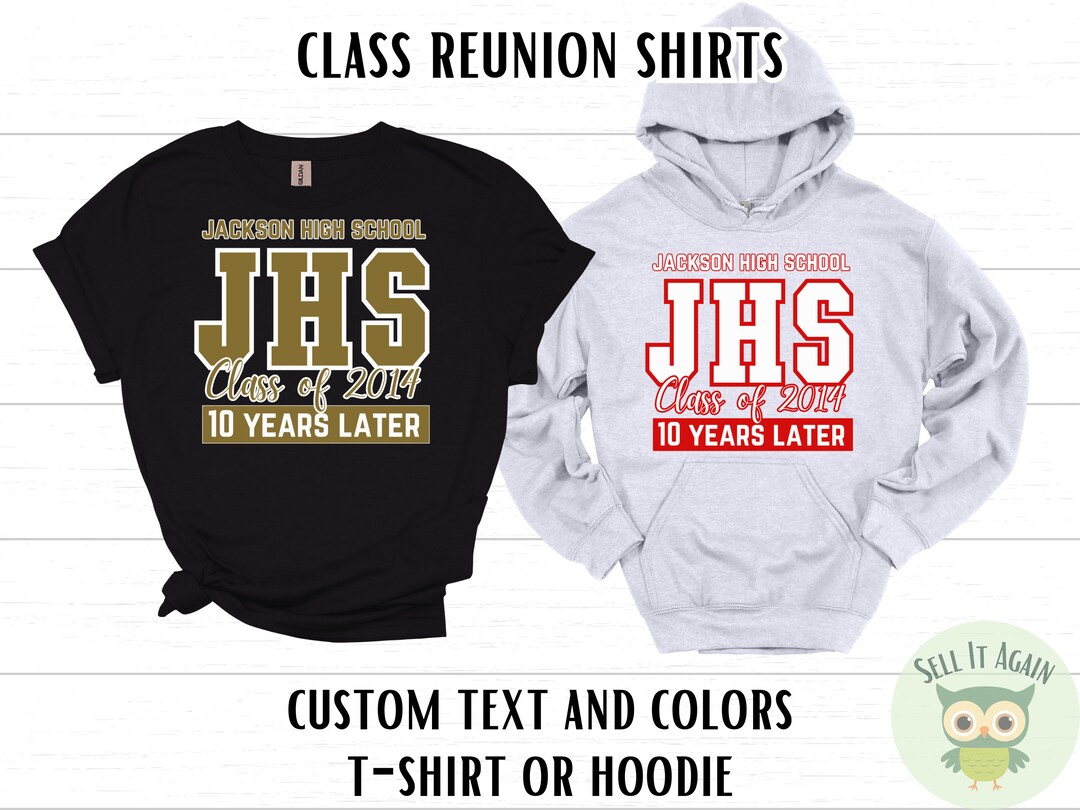 Custom Class Reunion Shirt, High School Reunion Shirts, College Reunion ...