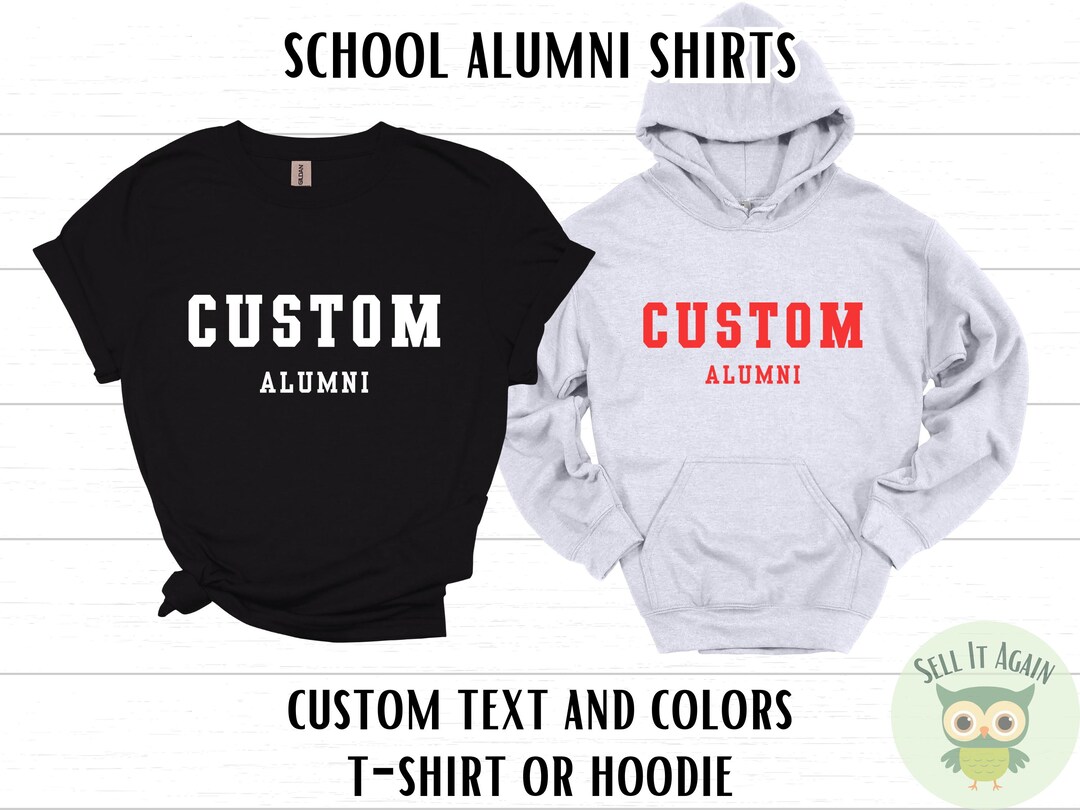 Custom School Alumni Shirt, Custom College Alumni Shirt, University ...