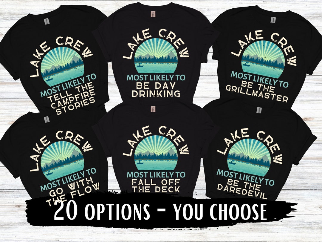 Matching Family Lake Vacation Shirts, Funny Most Likely to Lake Crew Shirts, Custom Group ...