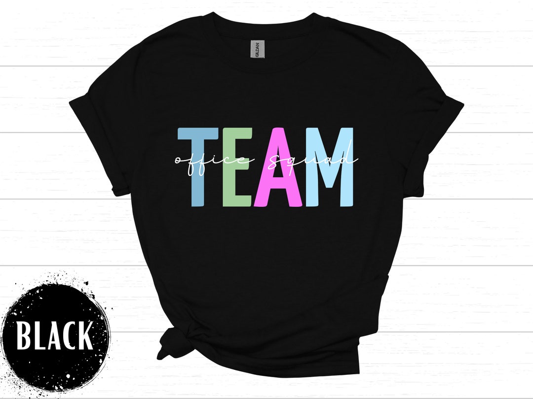Custom Work Team Shirts, Office Dream Team Tees, Customize Company Team ...