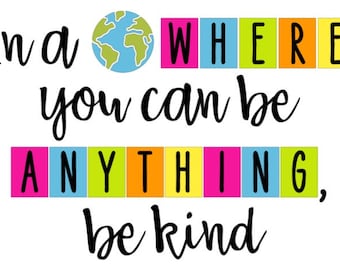 In a World Where You Can Be Anything, Be Kind Bulletin Board Cutouts ...