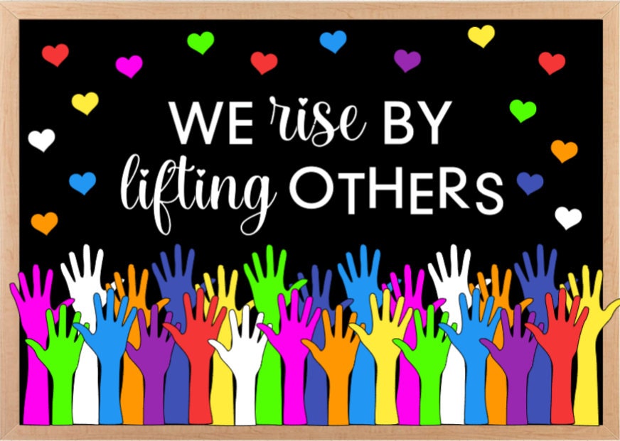 Teachers School Bulletin Board Cutouts DIY Kit "we Rise by Lifting ...