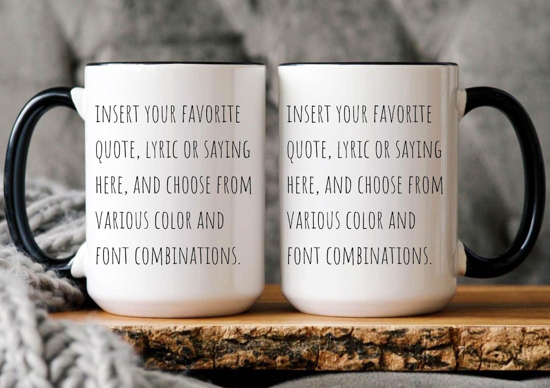 Custom Text Coffee Mug, Customizable Coffee Cup, Personalize Text Mug ...