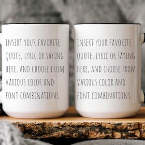 Custom Text Coffee Mug, Customizable Coffee Cup, Personalize Text Mug ...